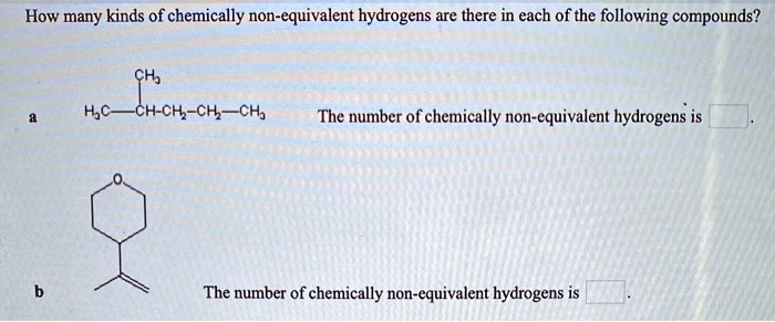 SOLVED: How many kinds of chemically non-equivalent hydrogens are there ...