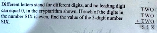 Different letters stand for different digits, and no 'leading' digit can equal 0 in the ...