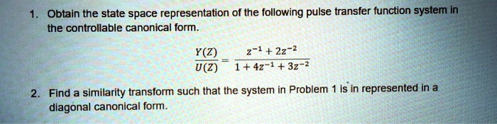Solved Obtain The State Space Representation Of The Following Pulse