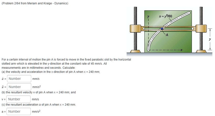 SOLVED: For a certain interval of motion, the pin A is forced to move ...