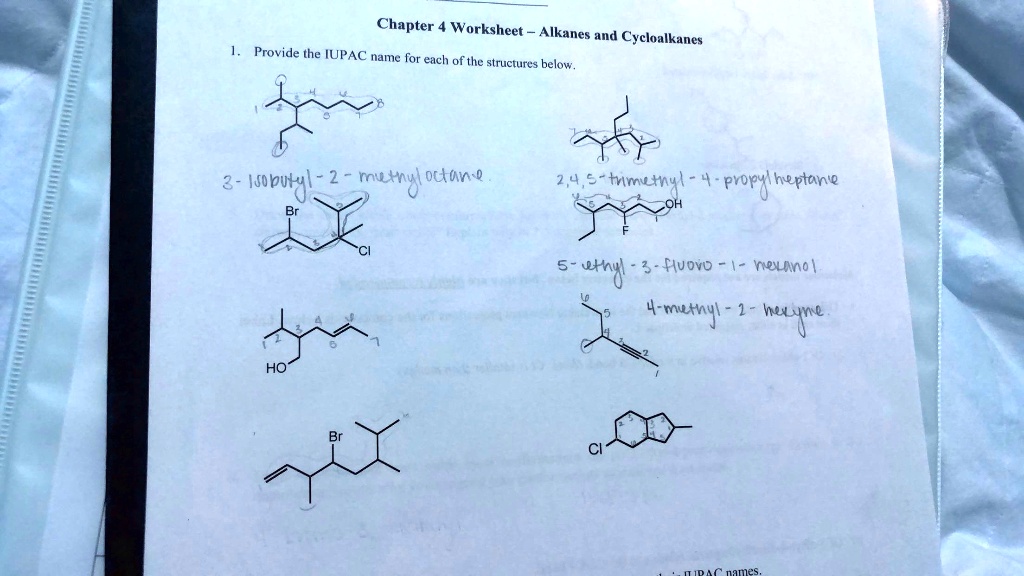 SOLVED: Chapter Worksheet Alkanes and Cycloalkanes Provide the IUPAC name for each of the ...