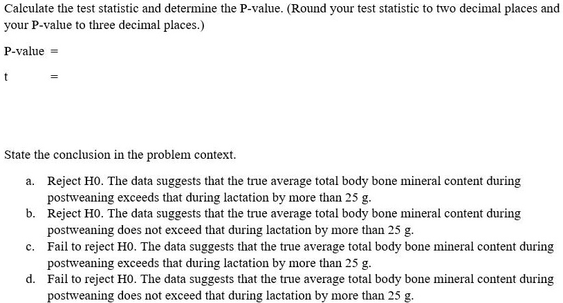 Solved Calculate The Test Statistic And Determine The P Value Round 7107
