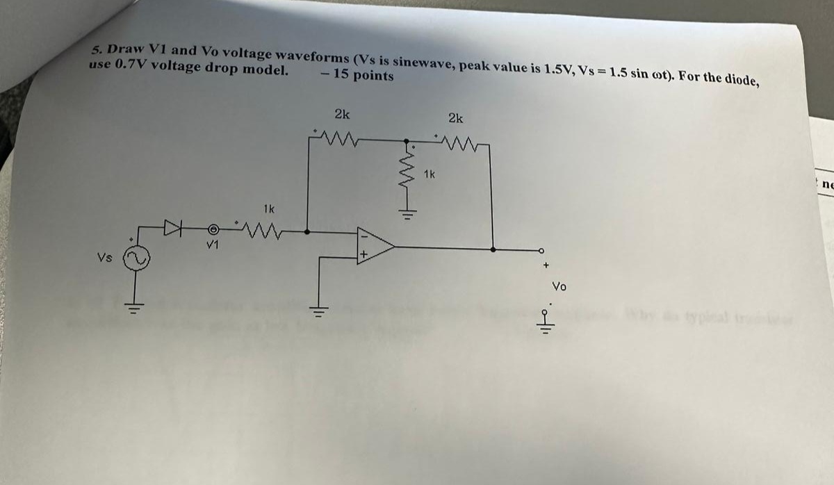 5 draw v1 and vo voltage waveforms vs is sinewave peak value is 15 mathrmv mathrmvsmathbf1 5 sin ...