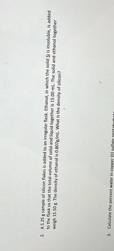 2 a 525 g sample of silicon flakes is added to an irregular flask ...