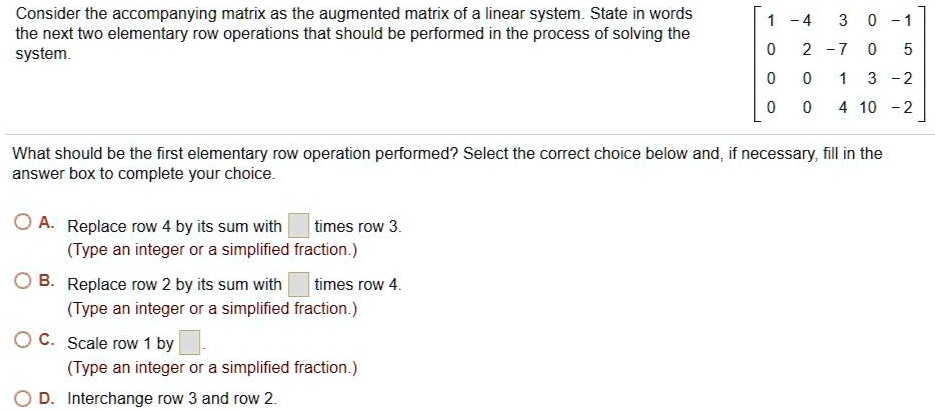 SOLVED: Consider the accompanying matrix as the augmented matrix of a ...