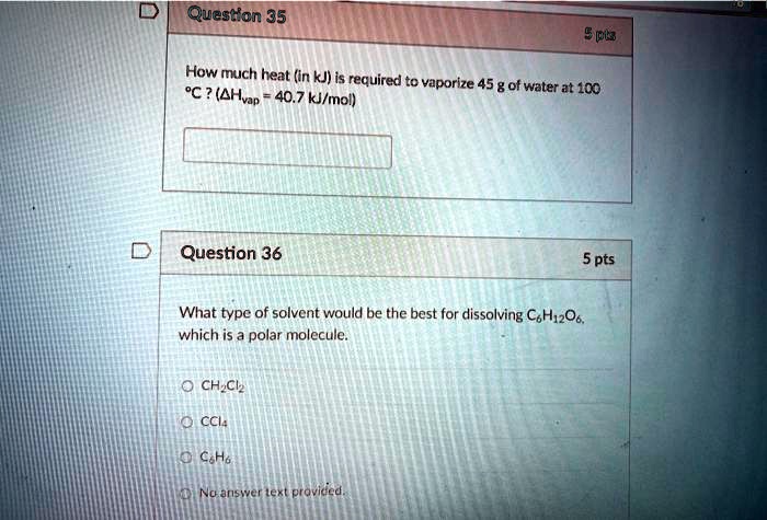 SOLVED: Questton 35 Sp How much heat (in kJ) is required to vaporize 45 ...