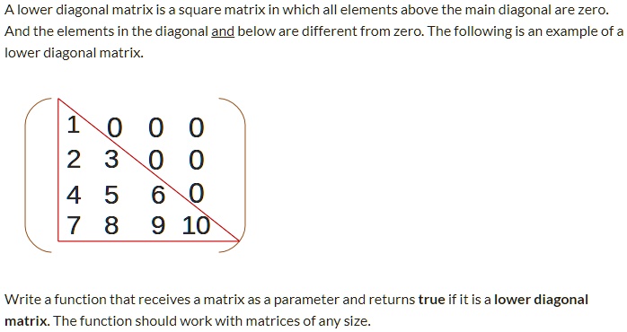 SOLVED: A lower diagonal matrix is a square matrix in which all ...