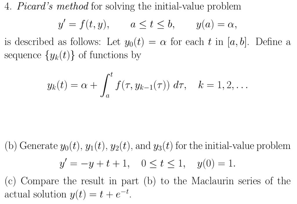 Solved 4 Picards Method For Solving The Initial Value Problem Y Ft 7374