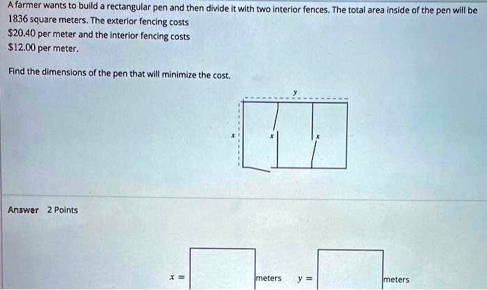 a farmer wants to build rectangular pen and then divide with two ...
