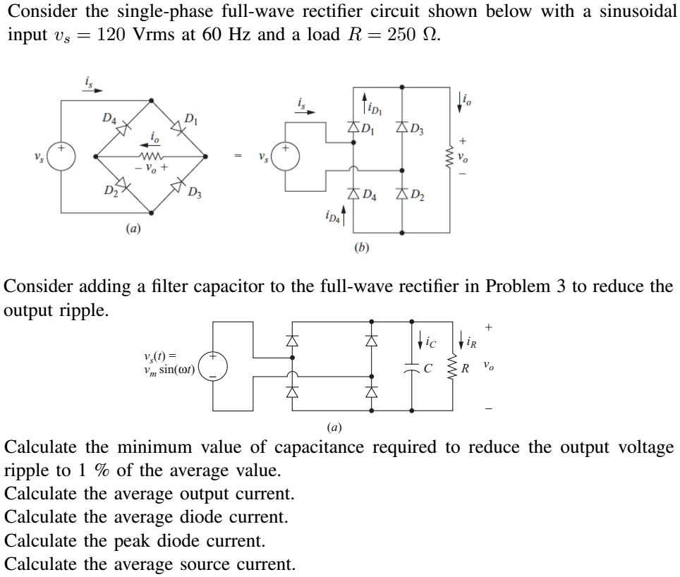 Consider the single-phase full-wave rectifier circuit shown below with a sinusoidal input vs ...