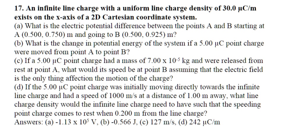an infinite line charge with a uniform line charge density of 300 cm ...