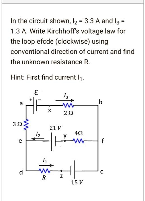 in the circuit shown i2 33 a and i3 13 a write kirchhoffs voltage law for the loop efcde ...