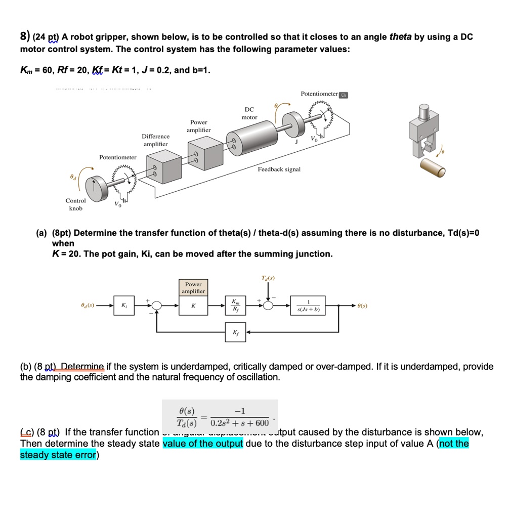 et 350 8 24 pt a robot gripper shown below is to be controlled so that it closes to an angle ...