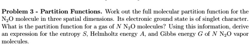 Solved Problem 3 Partition Functions Work Out The Full Molecular Partition Function For The