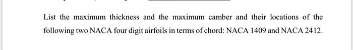 List the maximum thickness and the maximum camber and their locations ...