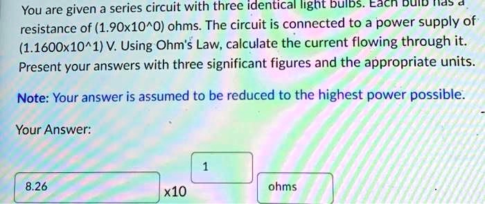 SOLVED: You are given a series circuit with three identical light ...