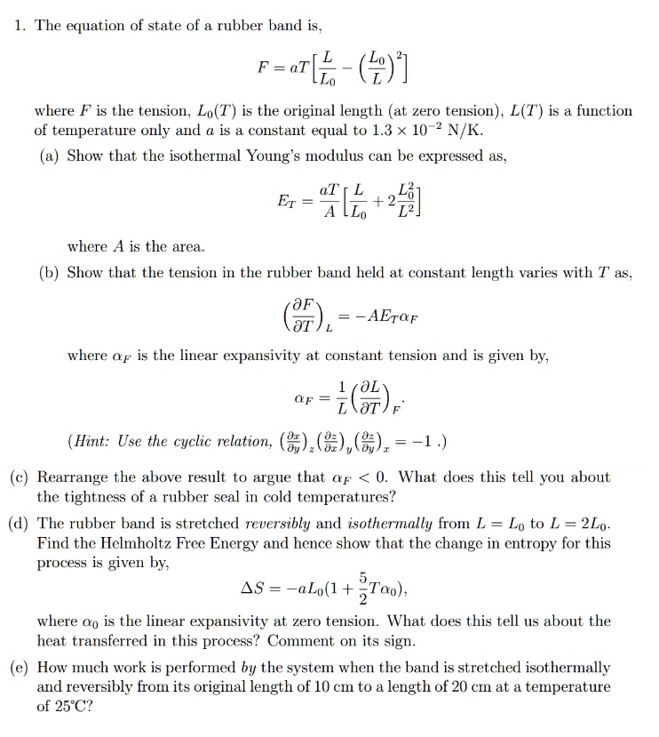 1 the equation of state of a rubber band is farl where f is the tension ...