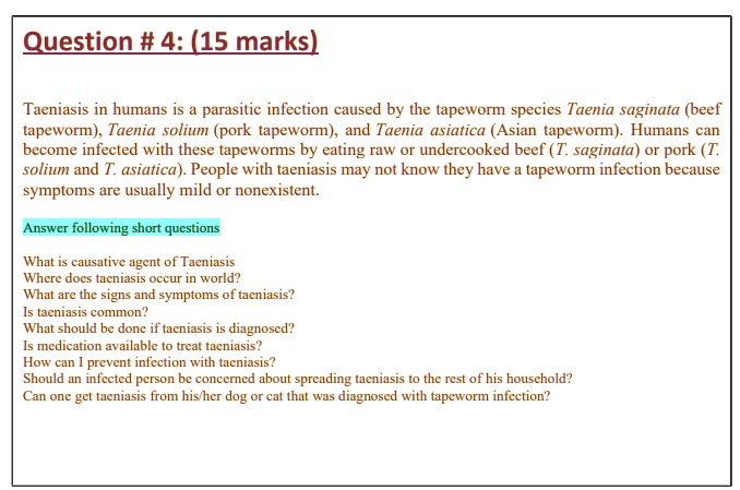 SOLVED: Taeniasis in humans is a parasitic infection caused by the ...