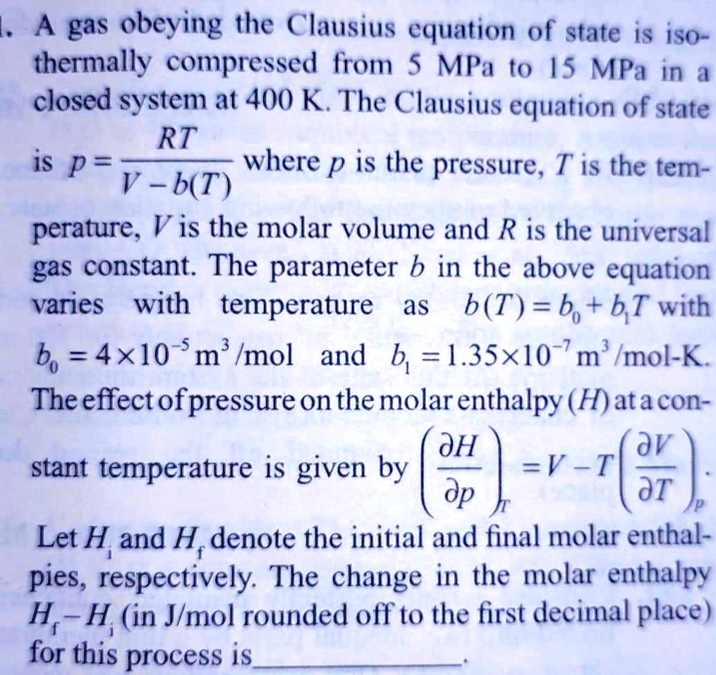 1. A gas obeying the Clausius equation of state is isothermally ...