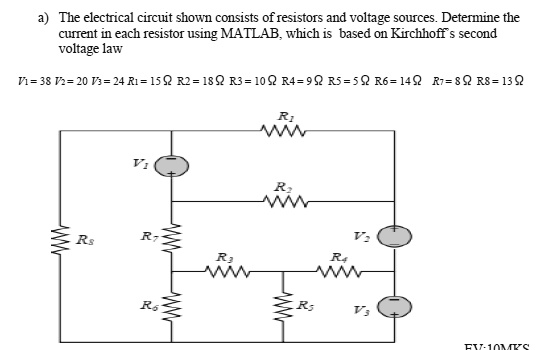 a) The electrical circuit shown consists of resistors and voltage sources. Determine the current ...