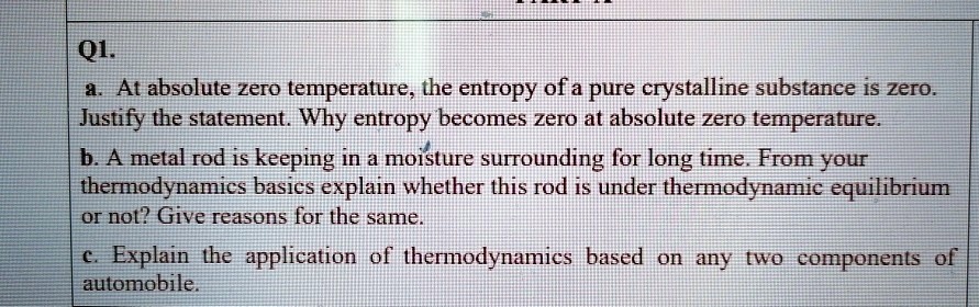SOLVED: a. At absolute zero temperature, the entropy of a pure ...