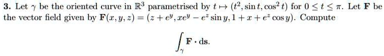 Let be the oriented curve in r parametrised by th t2sin tcos...