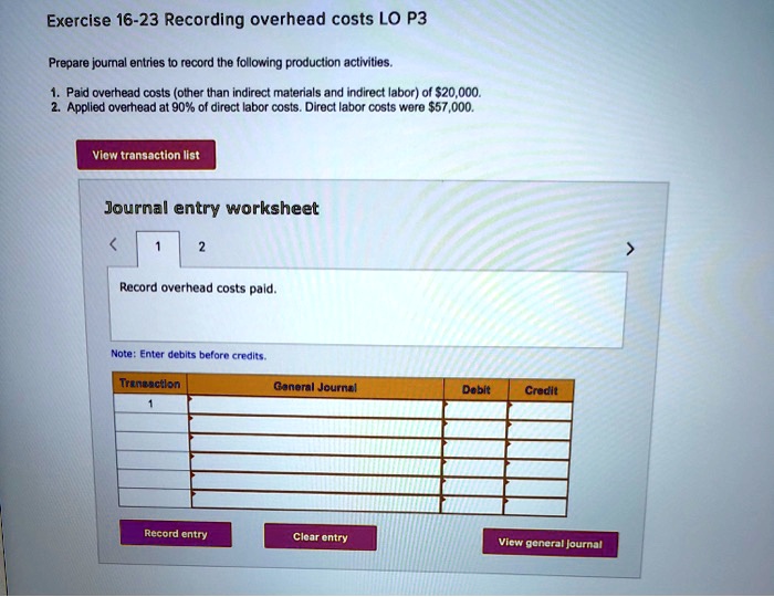 SOLVED: Exercise 16-23 Recording overhead costs LO P3 Prepare journal ...