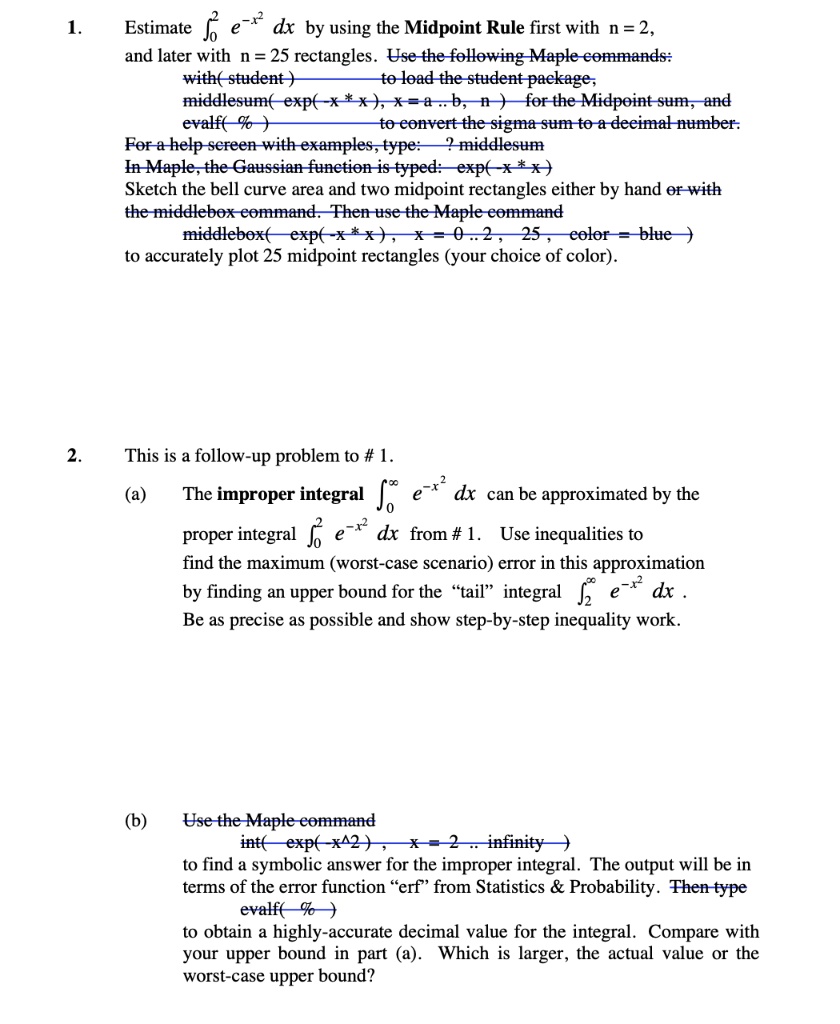 SOLVED: Estimate 2 + dx by using the Midpoint Rule first with n = 10 ...