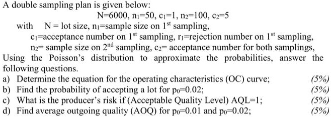 double sampling plan is given below n 6000 n50c11n2100 c2 5 with n lot size np sample size on st ...
