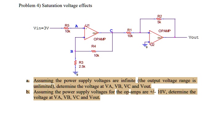 SOLVED: Text: a. Assuming the power supply voltages are infinite (the output voltage range is ...