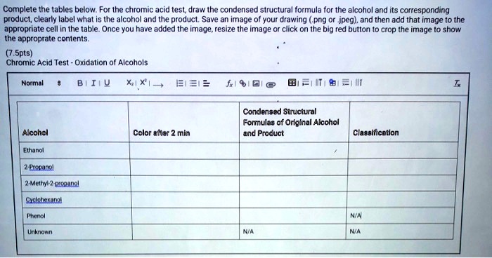 SOLVED:Complete the tables below: For the chromic acid test, draw the ...