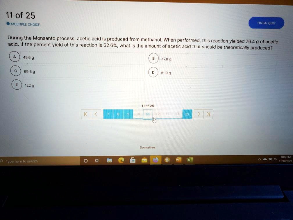 SOLVED: 11 of 25 MULTIPLE CHOICE FINISH QUIZ During the Monsanto ...