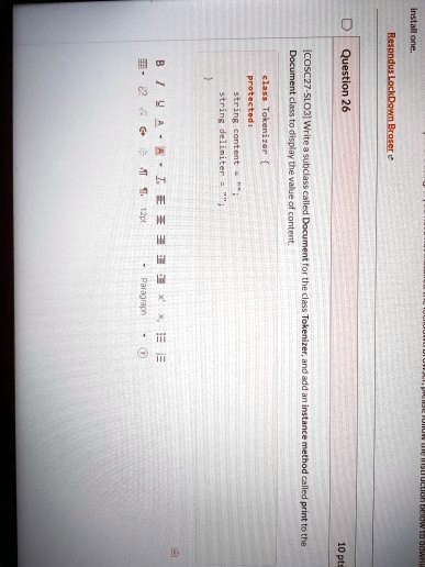 SOLVED: 0. Install one. 1. protected? Question 26: UAA class Tokenizer(Respondus LockDown ...