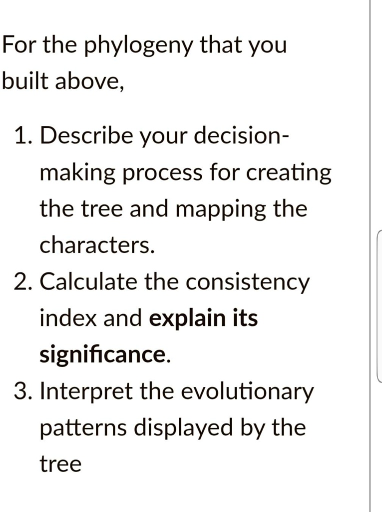 SOLVED:For the phylogeny that you built above; 1. Describe your ...