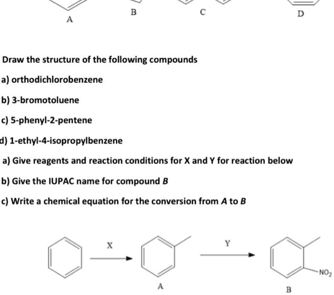 SOLVED: Draw the structure of the following compounds: a) ortho ...