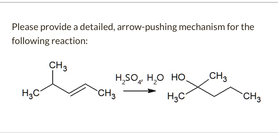 SOLVED: Please provide a detailed, arrow-pushing mechanism for the following reaction: CH3 H2SO4 ...