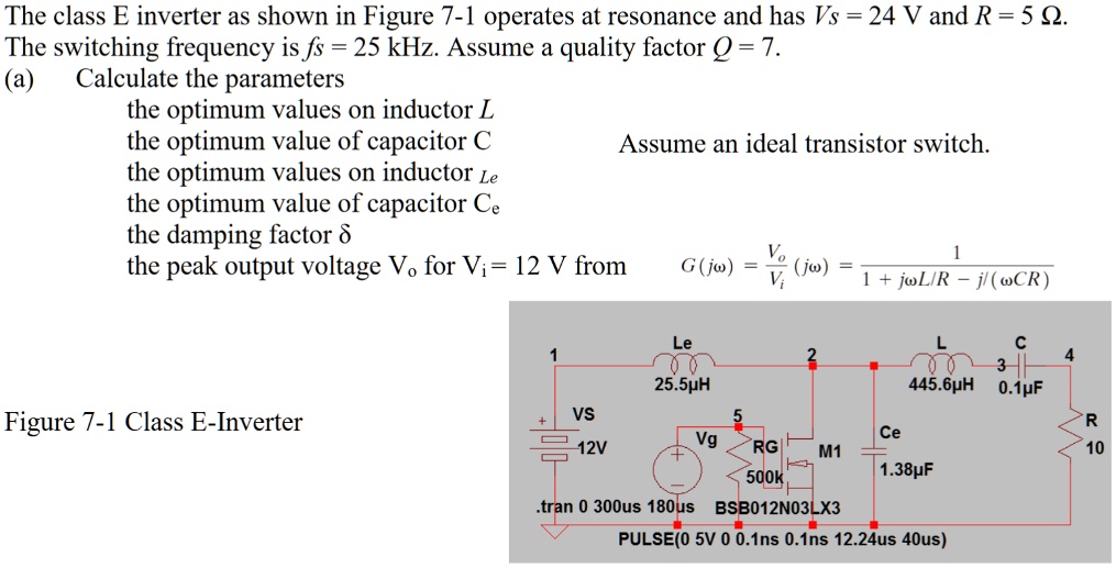 SOLVED: The class E inverter, as shown in Figure 7-1, operates at ...