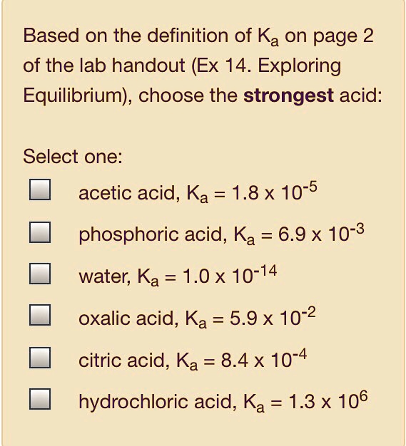 SOLVED: Based on the definition of Ka on page 2 of the lab handout (Ex ...