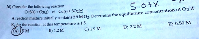 26) Consider the following reaction: CuS(s) + O2(g) Cu(s) + SO2(g) A ...