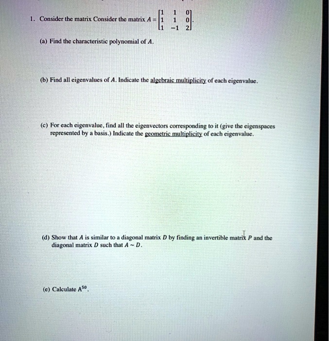 SOLVED:Consider the matrix Consider the matrix Find the characteristic polynomial of Aj Find all ...