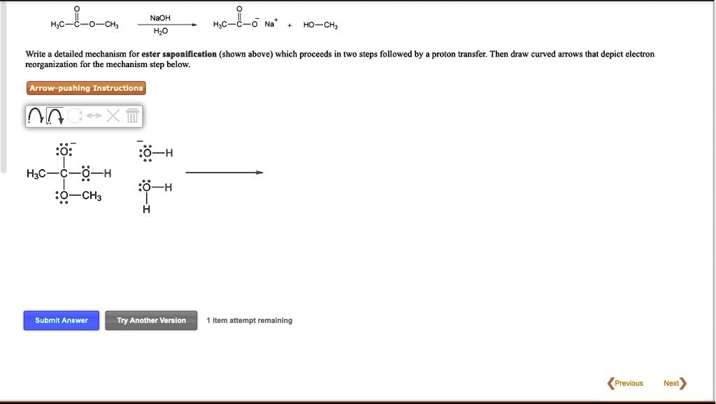 H3C-C-O-CH3 NaOH H2O H3C-C-O- Na+ + HO-CH3 Write a detailed mechanism for ester saponification ...