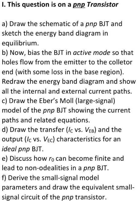 i this question is on a prp transistor a draw the schematic of a pnp ...
