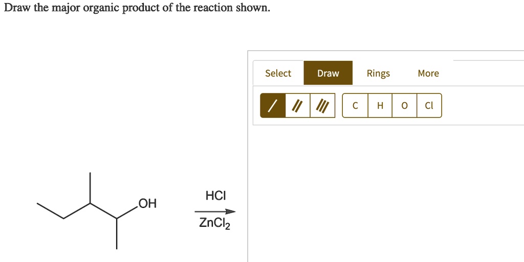 SOLVED: Draw the major organic product of the reaction shown. Select ...