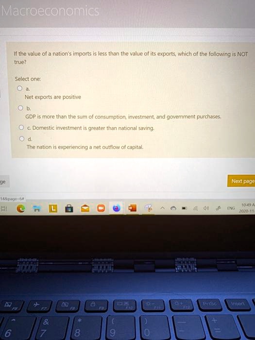 SOLVED: Macroeconomics If the value of a nation's imports is less than the value of its exports ...