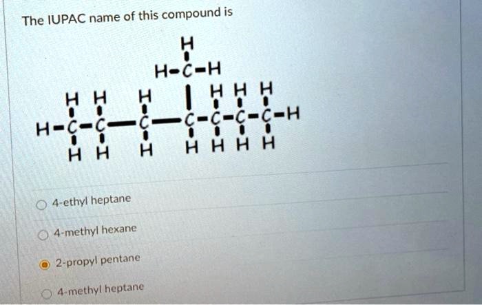 the iupac name of this compound is h h c h h a h h h c c h h c h h h 4 ...