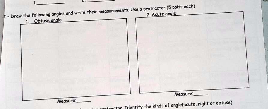 1. I - Draw the following angles and write their measurements. Use a ...