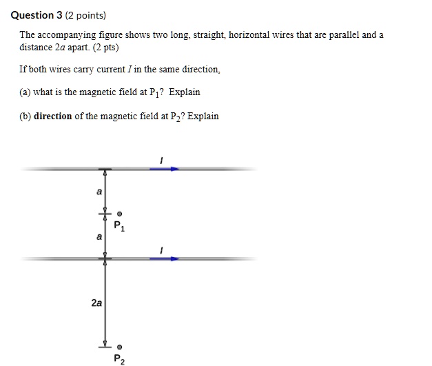 question 3 2 points the accompanying figure shows two long straight ...