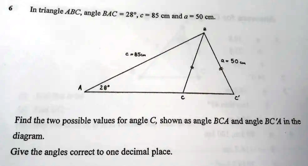 6 In triangle ABC, angle BAC = 28°, c = 85 cm and a = 50 cm. A 28° c ...