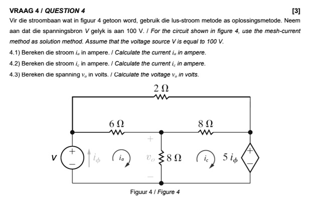 SOLVED: VRAAG 4 / QUESTION Vir die stroombaan wat in die figuur getoon ...