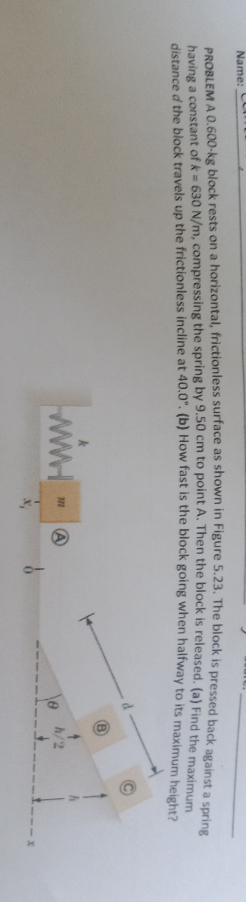 SOLVED: PROBLEM A 0.600-kg block rests on a horizontal, frictionless surface as shown in Figure ...